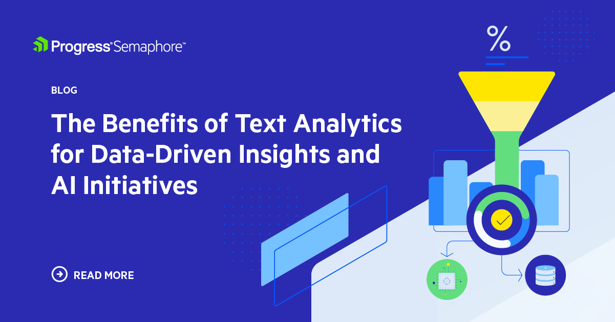 Benefits of Text Analytics for Data-Driven Insights and AI Initiatives