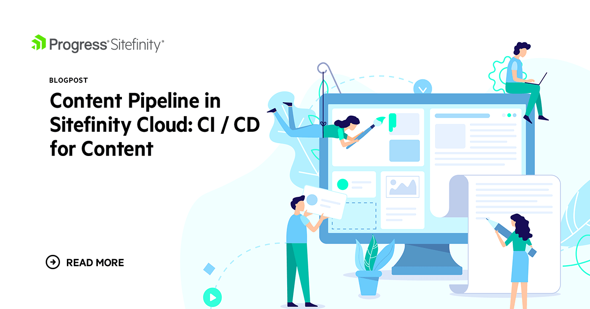 Content Pipeline in Sitefinity Cloud: CI/CD for Content