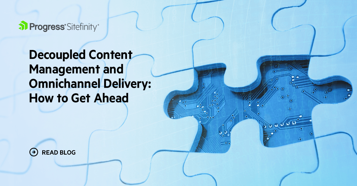 Sitefinity Headless Content Management and Development