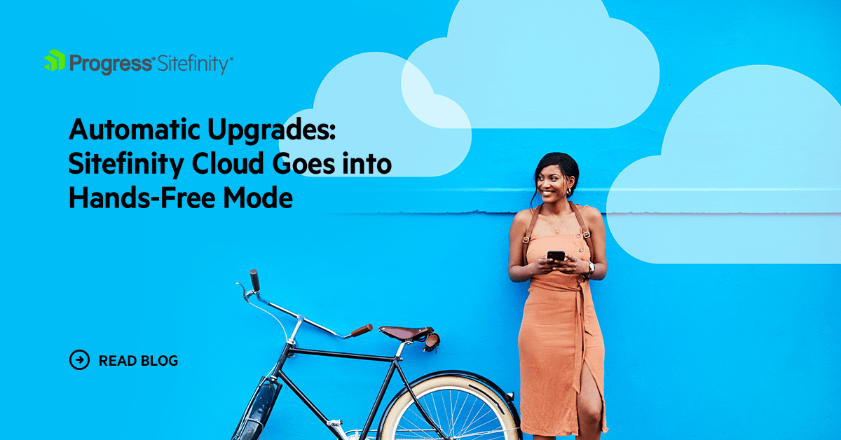 Automated Upgrades In Sitefinity Cloud