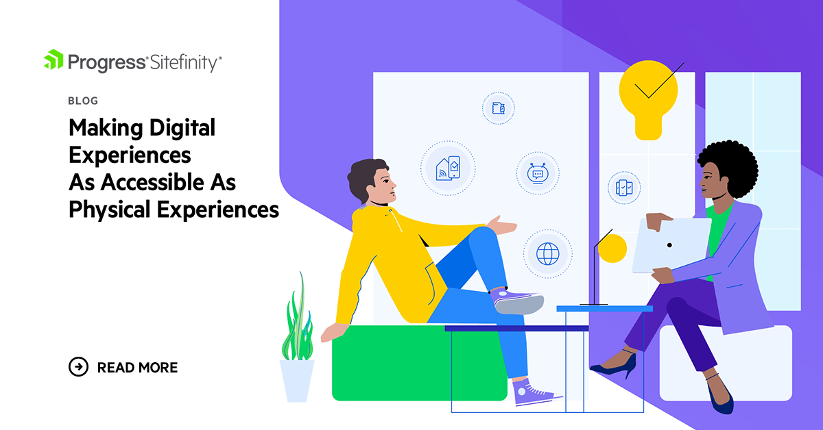 Making Digital Experiences As Accessible As In-Person