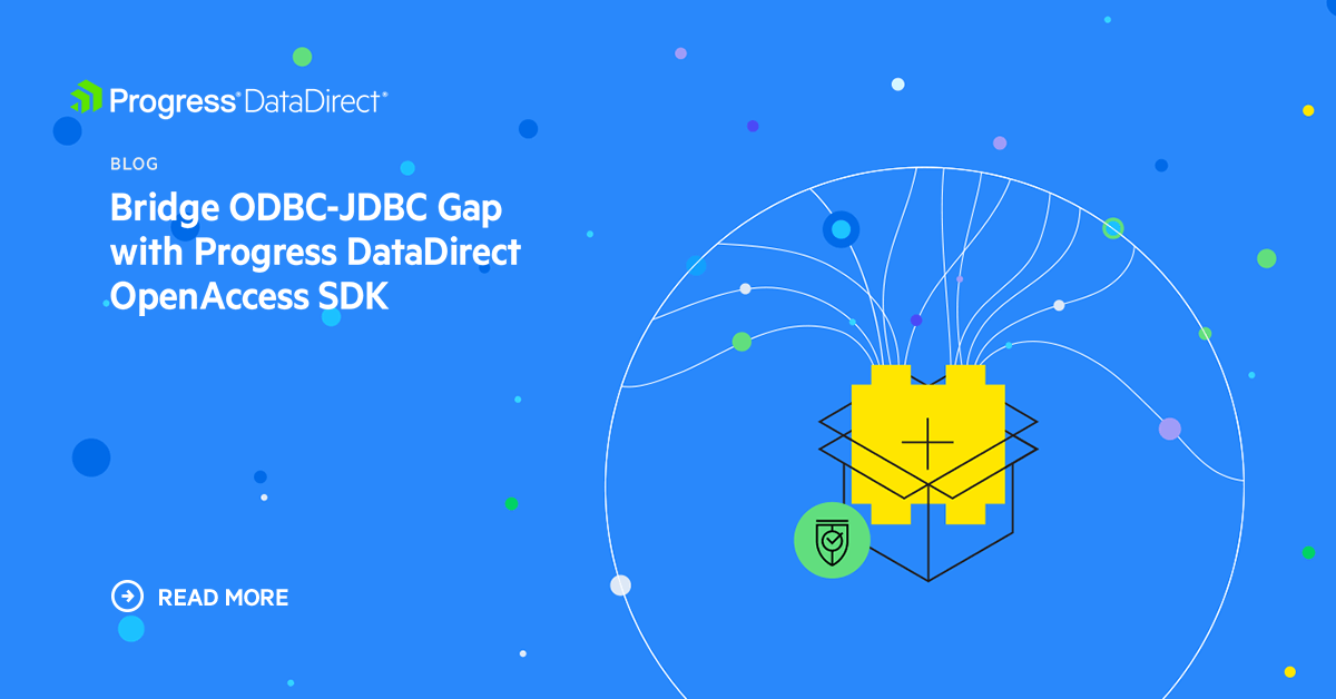 Bridge Odbc Jdbc Gap With Progress Datadirect Openaccess Sdk 