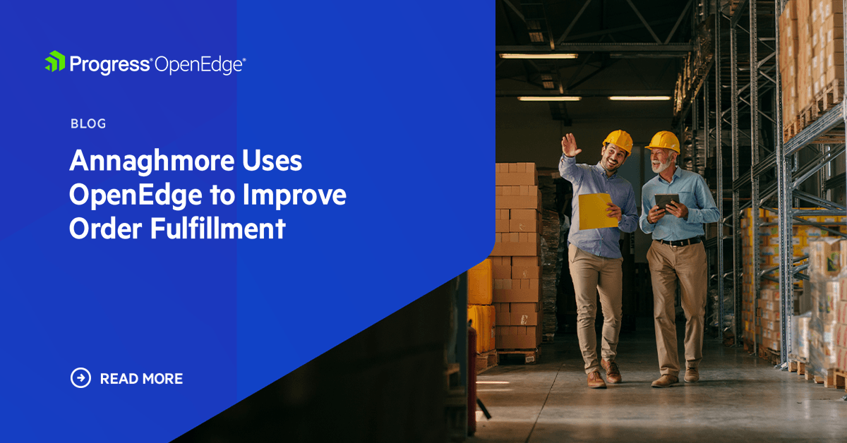 Annaghmore utiliza OpenEdge para mejorar el cu