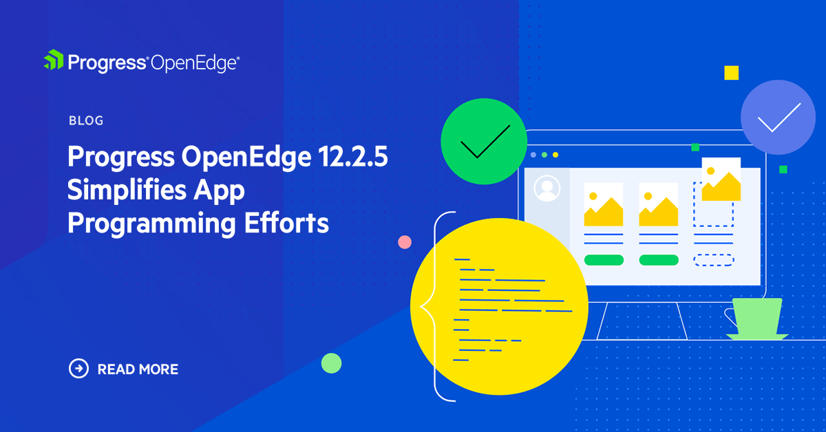 Progress Openedge 1225 Simplifies App Programming Efforts