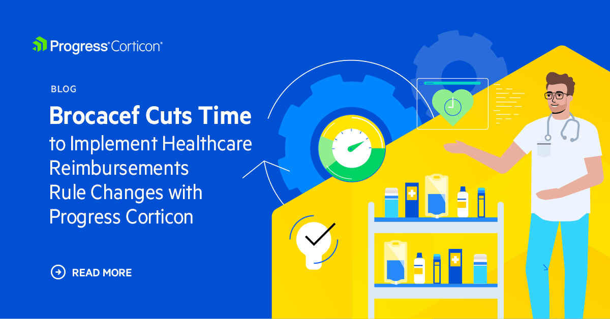 Progress Corticon Helps Brocacef Update Reimbursement Rules