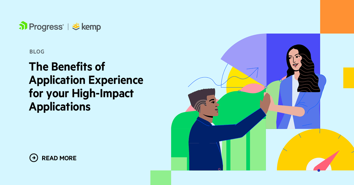 Progress + Kemp = Tout ce dont vous avez besoin pour les applications à fort impact