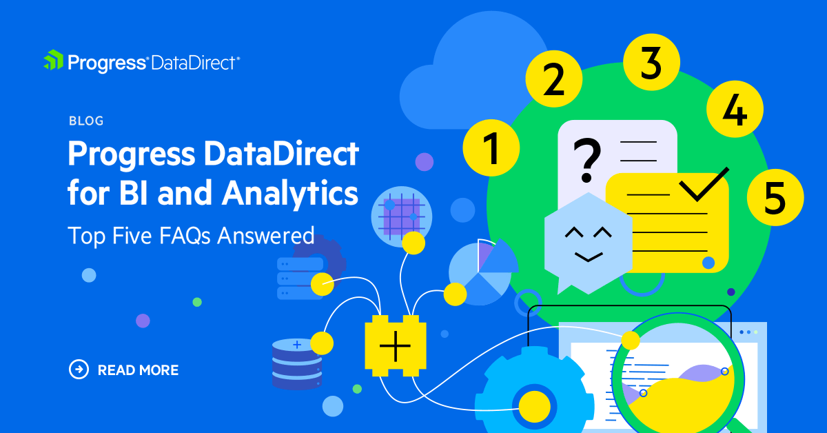 Progress Datadirect For Bi And Analytics—top Five Faqs
