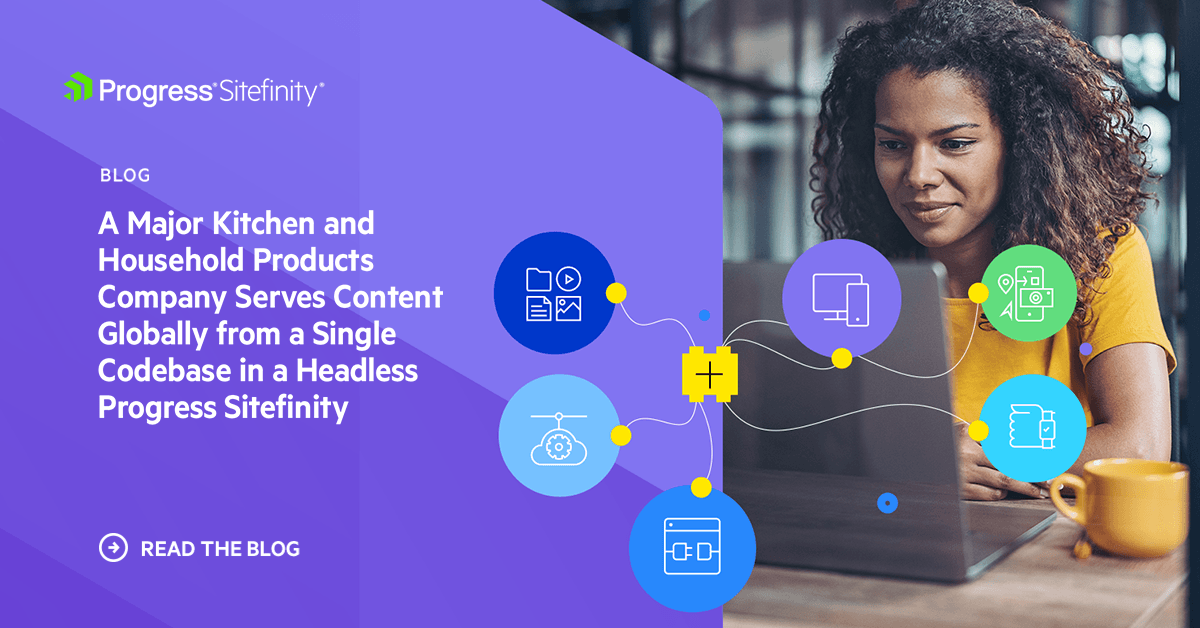 Progress Sitefinity Helps Company Serve Custom Content