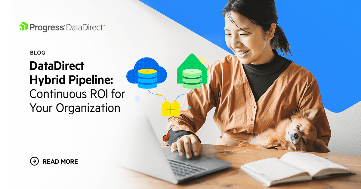 Datadirect Hybrid Data Pipeline Continuous Roi 