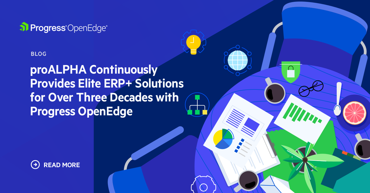 Proalpha Provides ERP+ Solutions with Progress OpenEdge