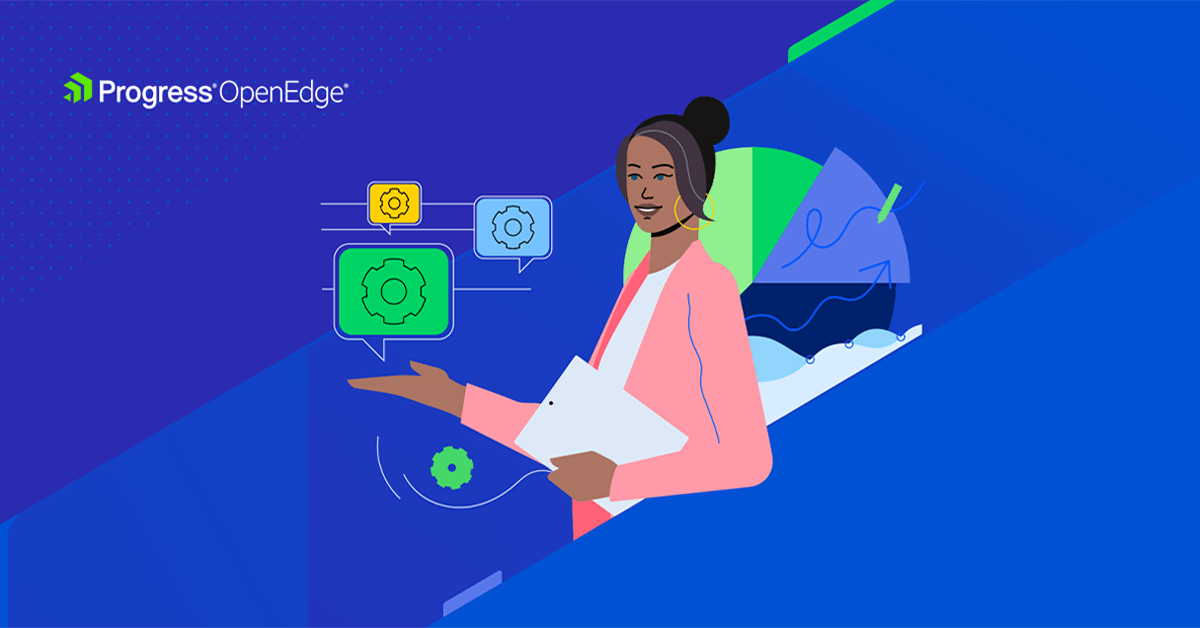 The 2022 Annual Progress OpenEdge Product Roadmap Survey The 2022 Annual Progress OpenEdge Product Roadmap Survey