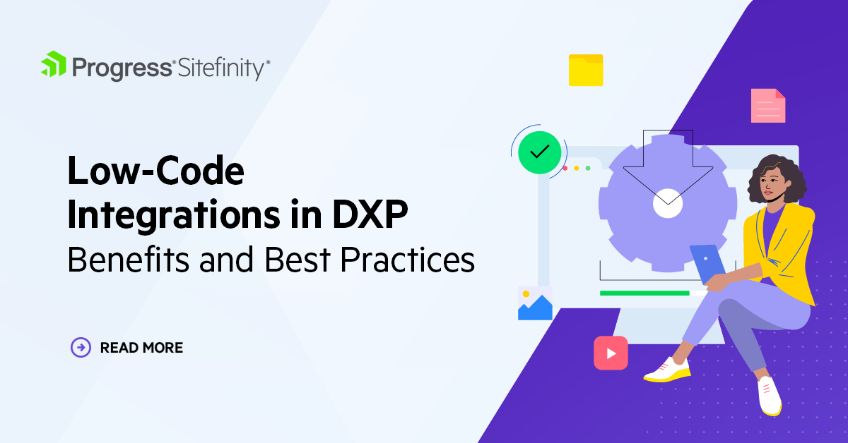 Low Code Integrations In Dxp Benefits And Best Practices 