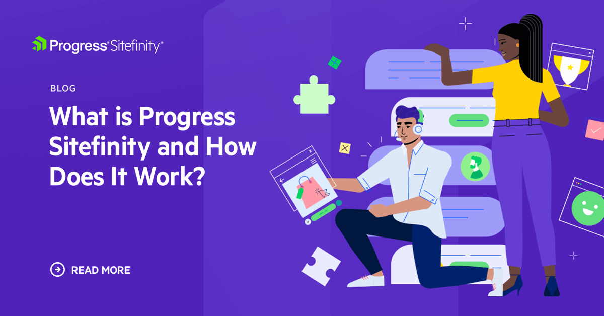 What is Progress Sitefinity and How Does It Work?