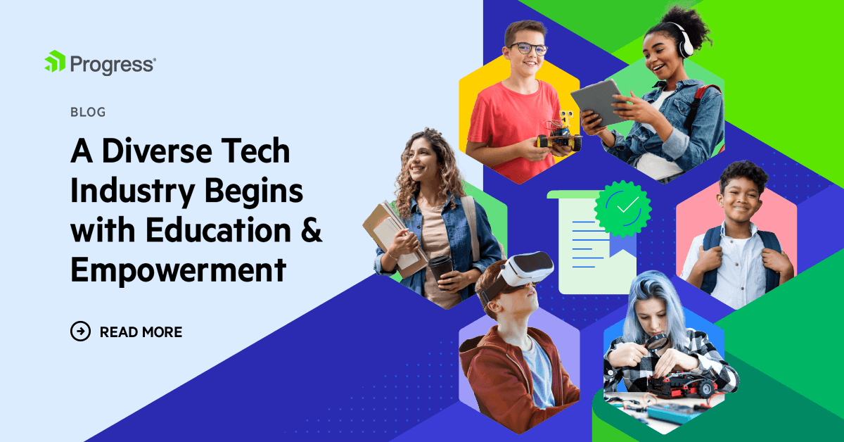 A Diverse Tech Industry Begins with Education and Empowerment