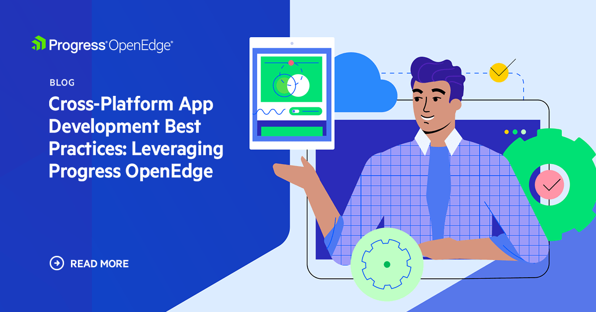 Cross-Platform Application Development Best Practices| Progress