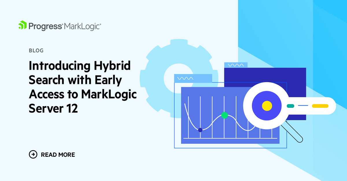 Présentation de la recherche hybride avec accès anticipé à MarkLogic Server 12