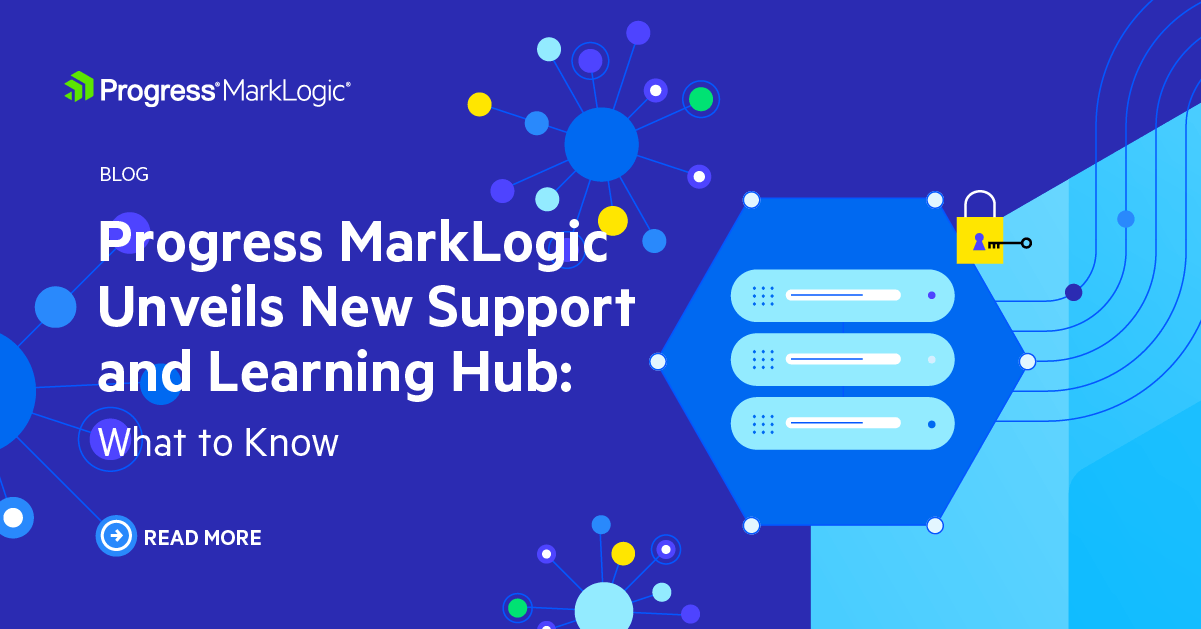 Progress MarkLogic dévoile un nouveau centre d'assistance et d ...