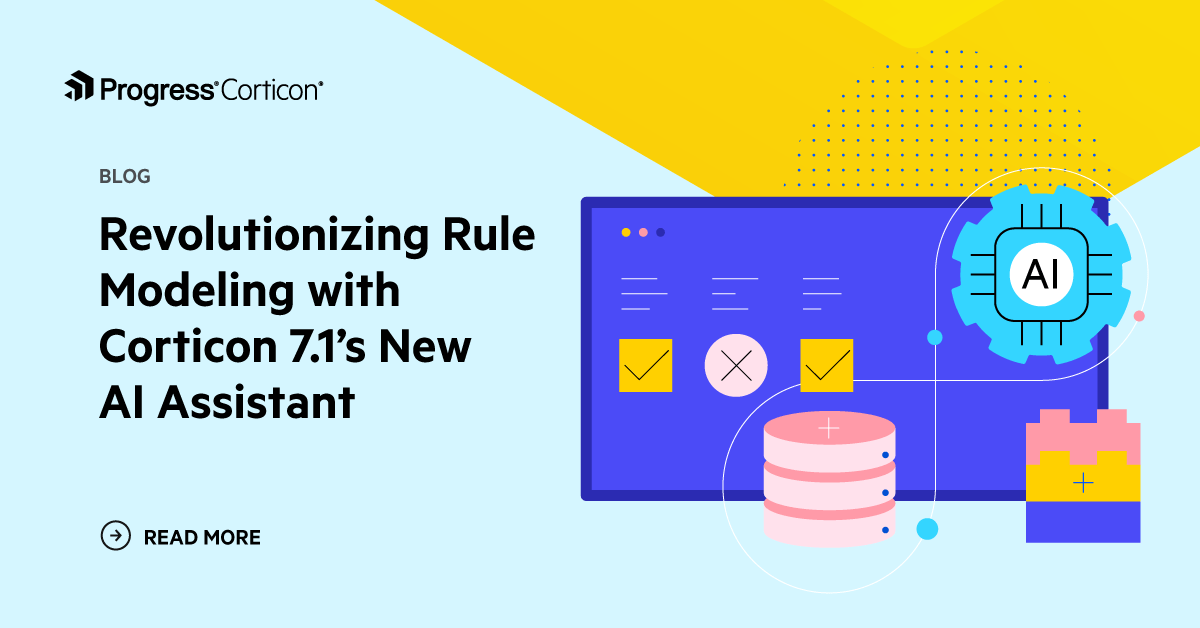Revolutionizing Rule Modeling—Corticon 7.1 New AI Assistant