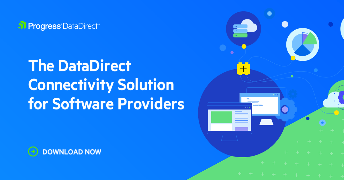 The DataDirect Connectivity Solution for Software Providers | Progress ...