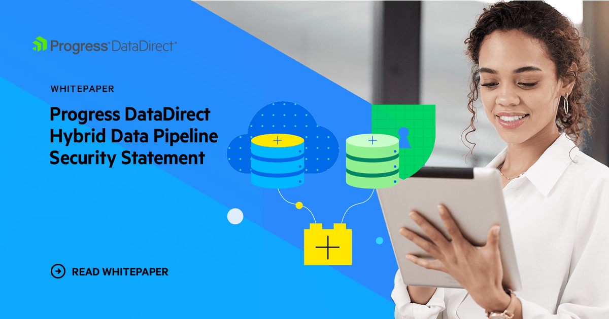Hybrid Data Pipeline Security Statement Progress Datadirect