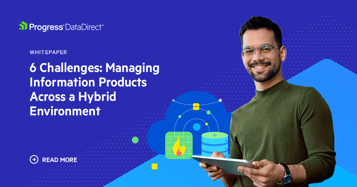 6 Data Modernization Challenges of Hybrid Data | Progress DataDirect