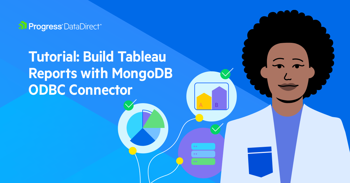 How To Build Tableau Reports On Mongodb Using The Datadirect Mongodb Driver For Odbc