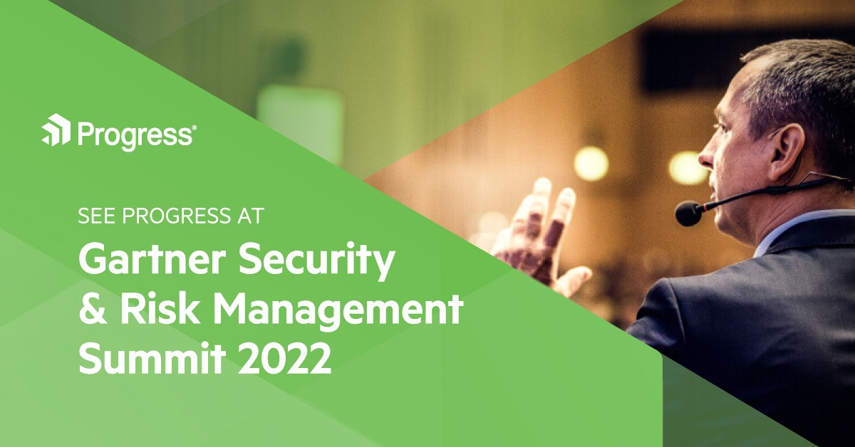 Progress at Gartner Security & Risk Management Summit I Progress