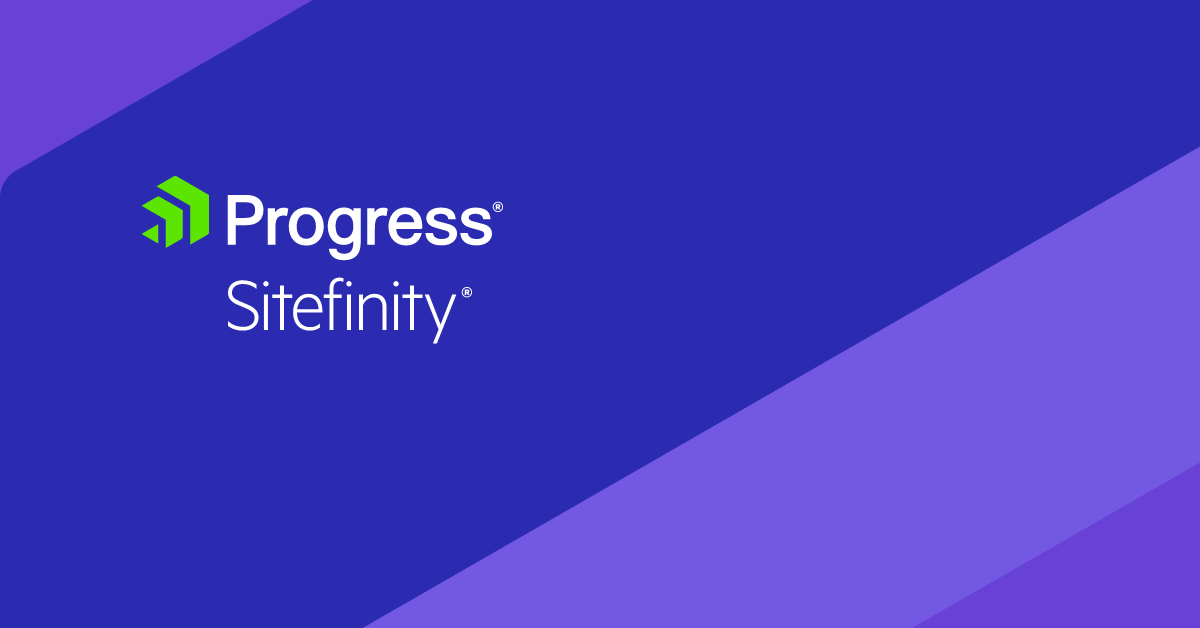 Content Driven Digital Experiences Progress Sitefinity