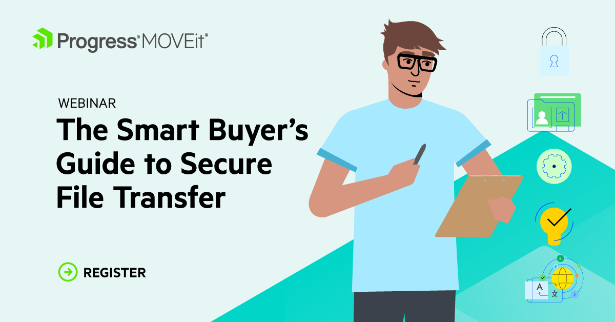 The Smart Buyer’s Guide to Secure File Transfer - Webinars