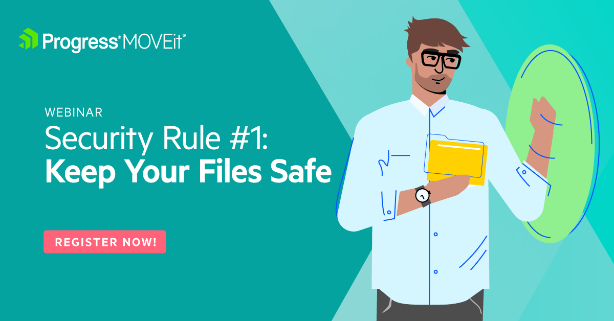 Security Rule #1: Keep Your Files Safe - Webinars