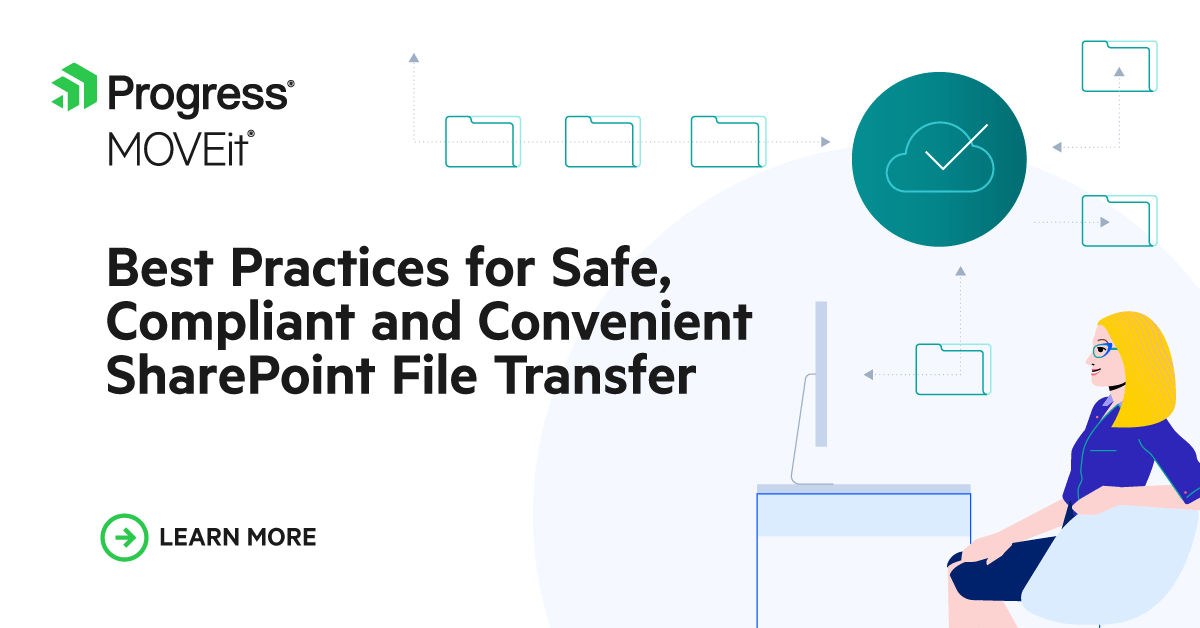 Best Practices For Safe Compliant And Convenient Sharepoint File Transfer