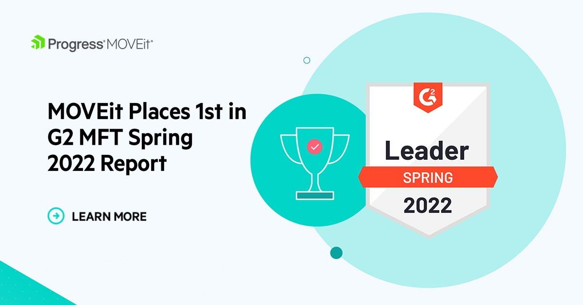 MOVEit 在 2022 年春季管理式檔案傳輸（MFT） G2 報告中排名第一