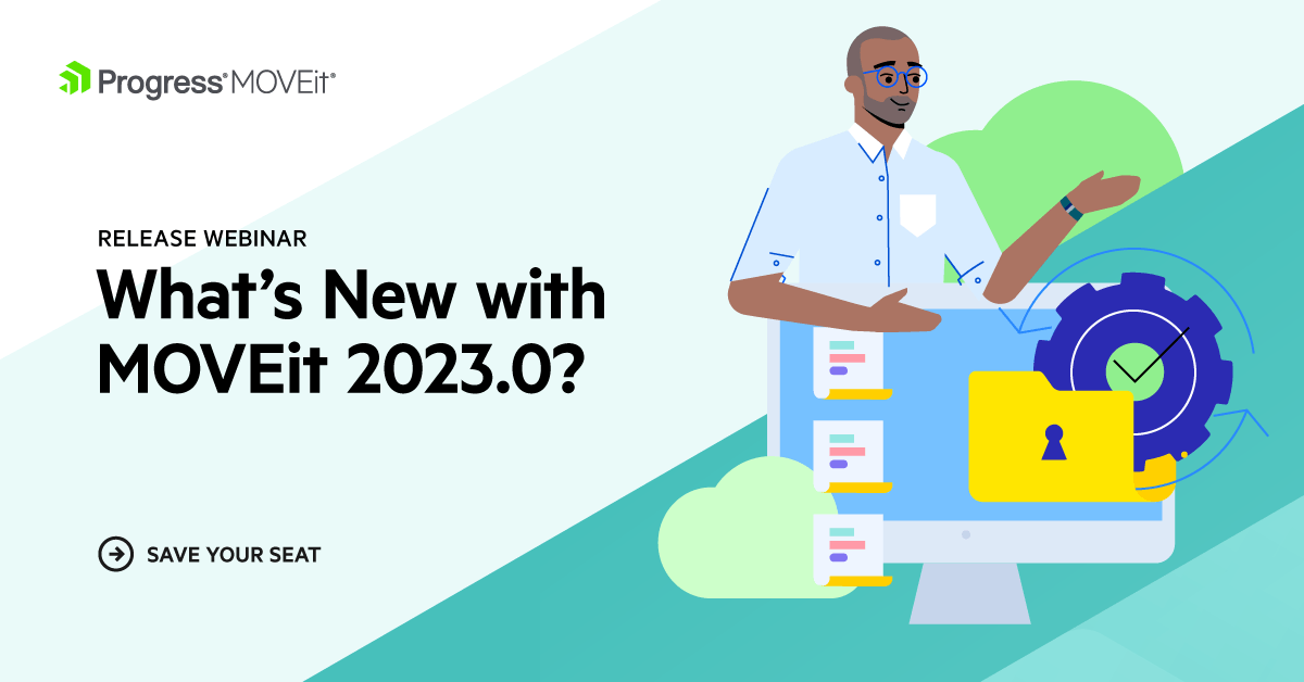 What's New with MOVEit 2023.0 - Webinars