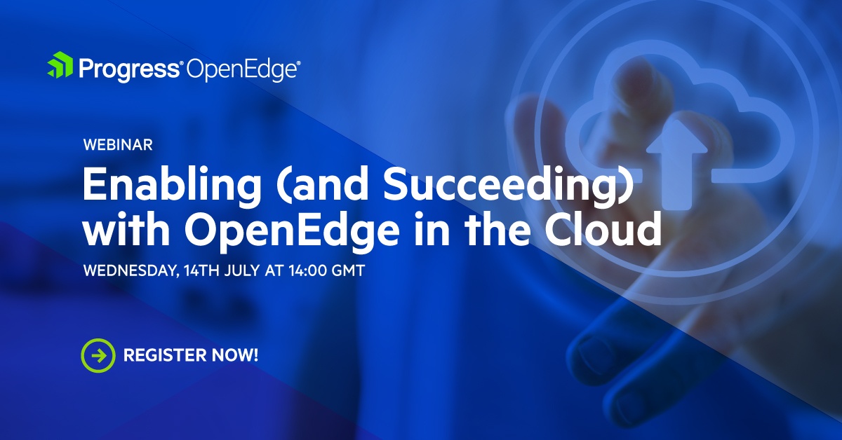 Enabling (and Succeeding) with OpenEdge in the Cloud | Progress OpenEdge